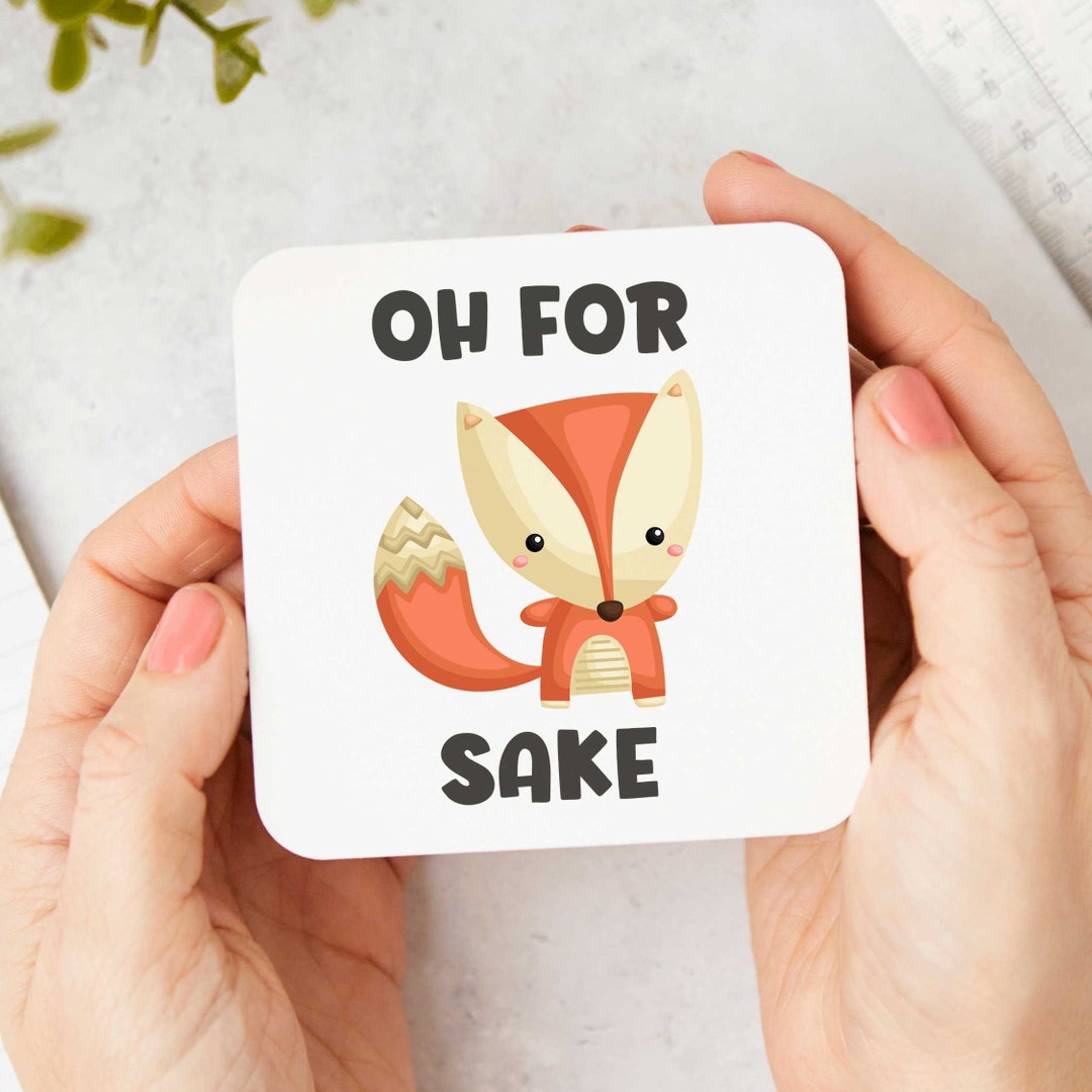 Oh for Fox Sake Funny Coaster | Secret Santa Gift | Gifts for Friends ...