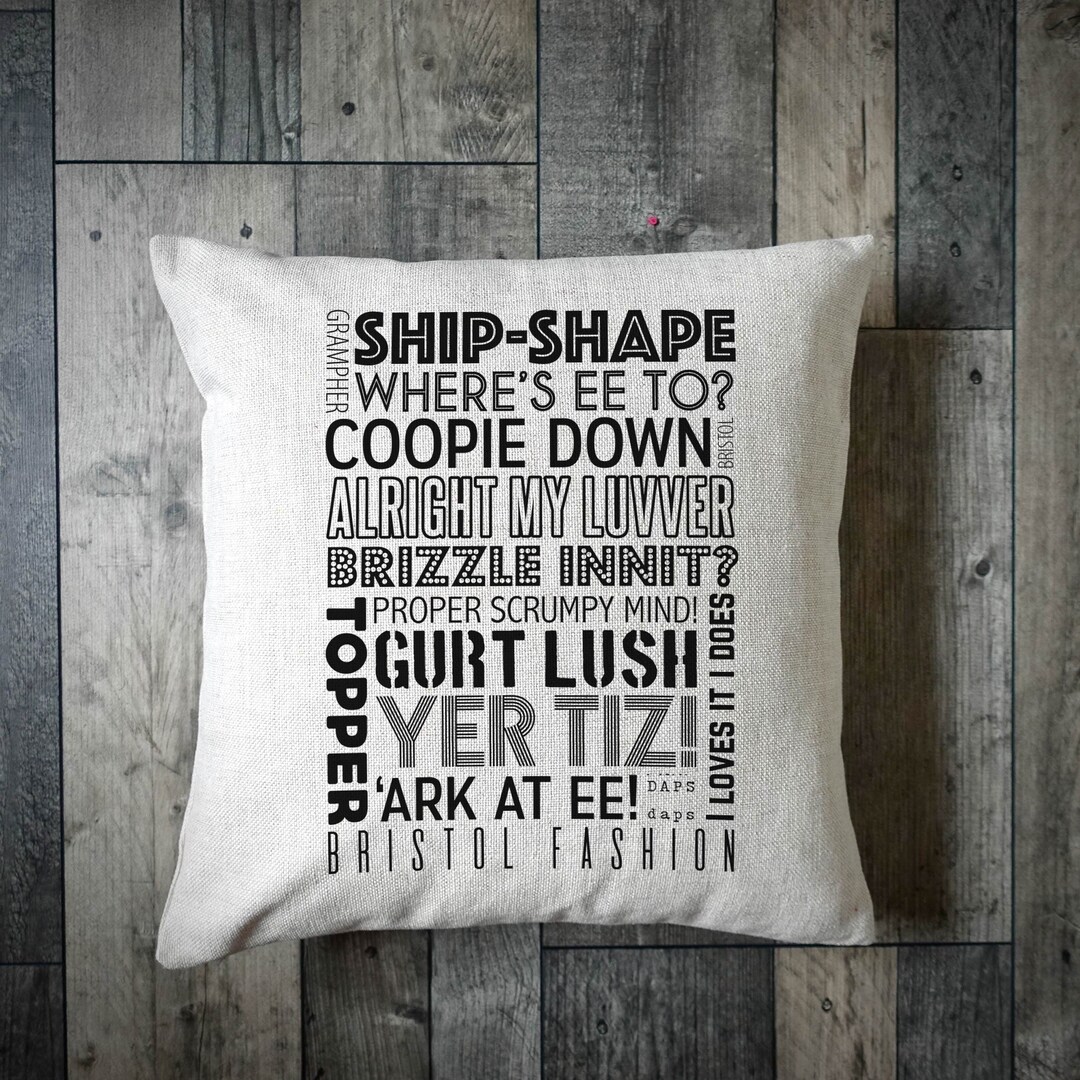 Bristol Dialect Cushion - Ship Shape Cushion - Bristol Gift - Cushion ...