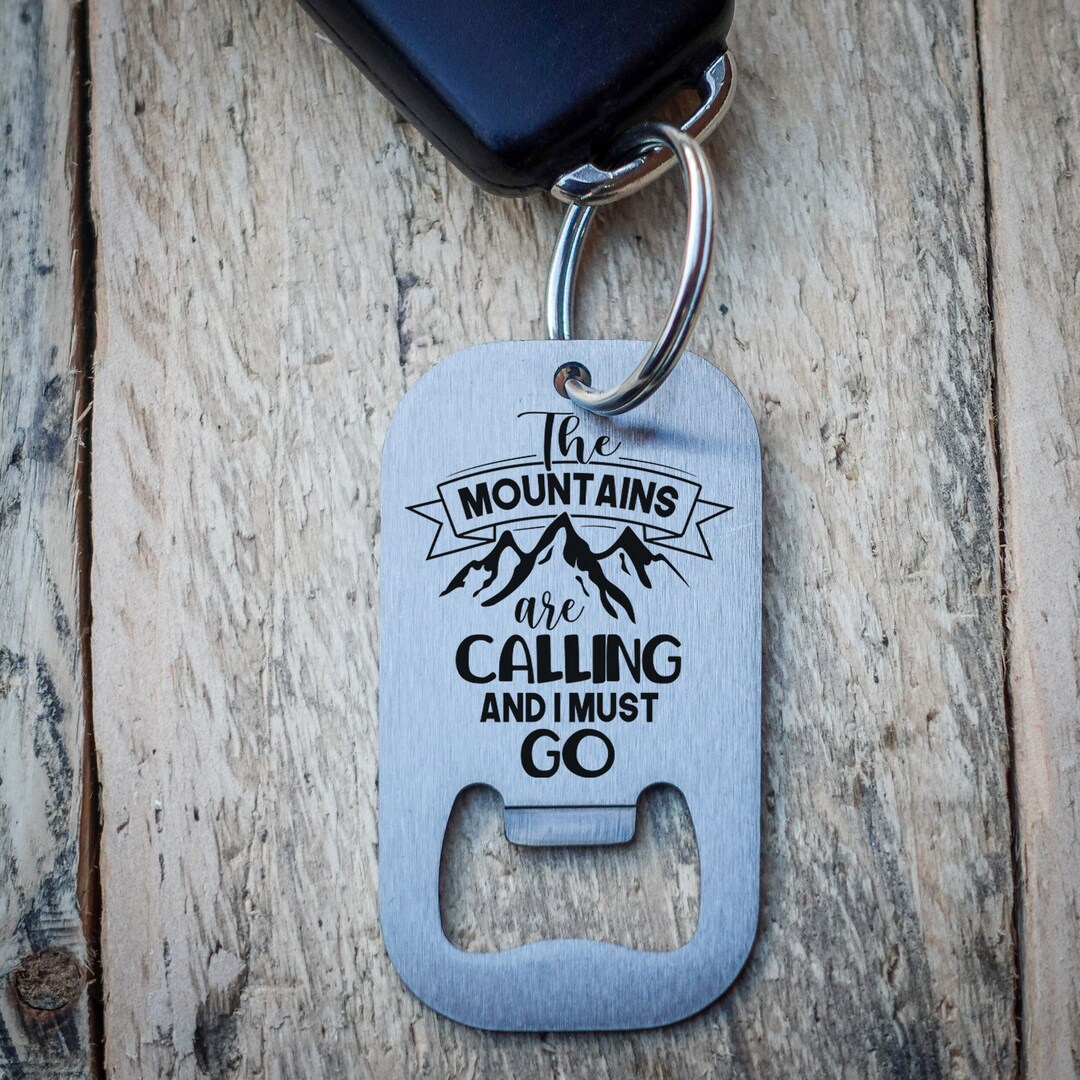 The Mountains Are Calling and I Must Go Stainless Steel Key Ring Bottle ...
