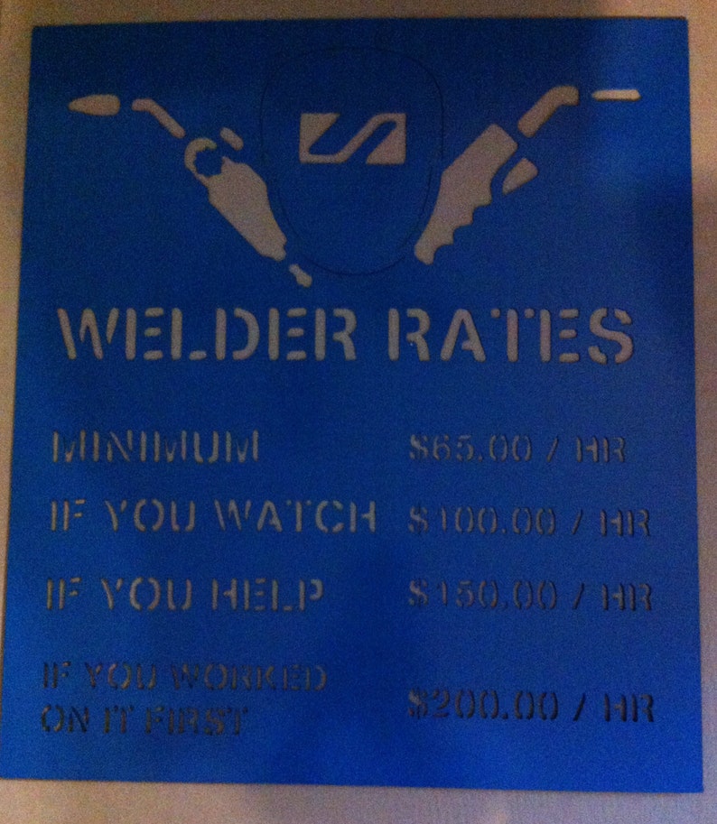 Handmade Welder Rates Metal Sign - Man Cave Garage Decor - Etsy