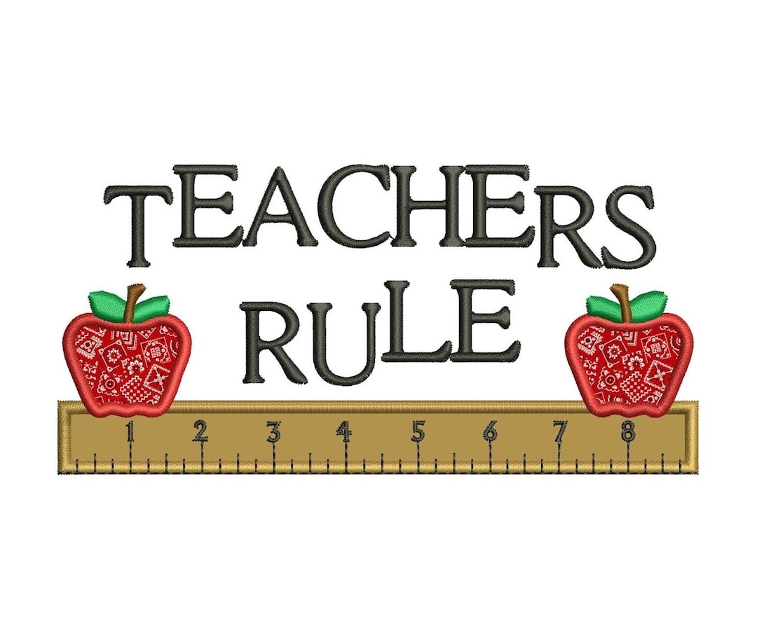 Teachers Rule School Applique Machine Embroidery Digitized Design ...