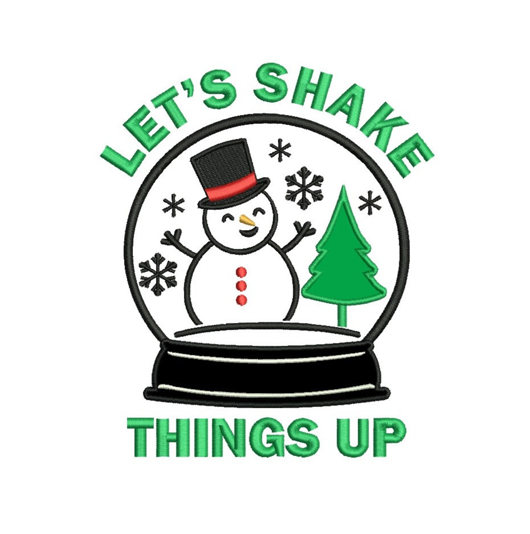 Let's Shake Things up Snowman Globe Christmas Applique Machine ...