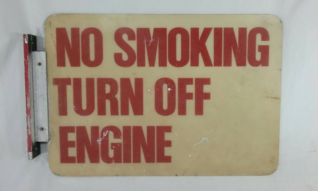 Vintage Fiberglass No Smoking Turn off Engine Gas Station Flange Sign ...