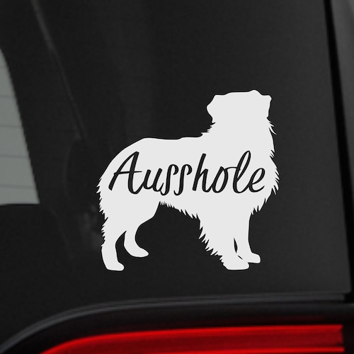 Ausshole Decal/sticker Ausshole Decal Australian Shepherd - Etsy
