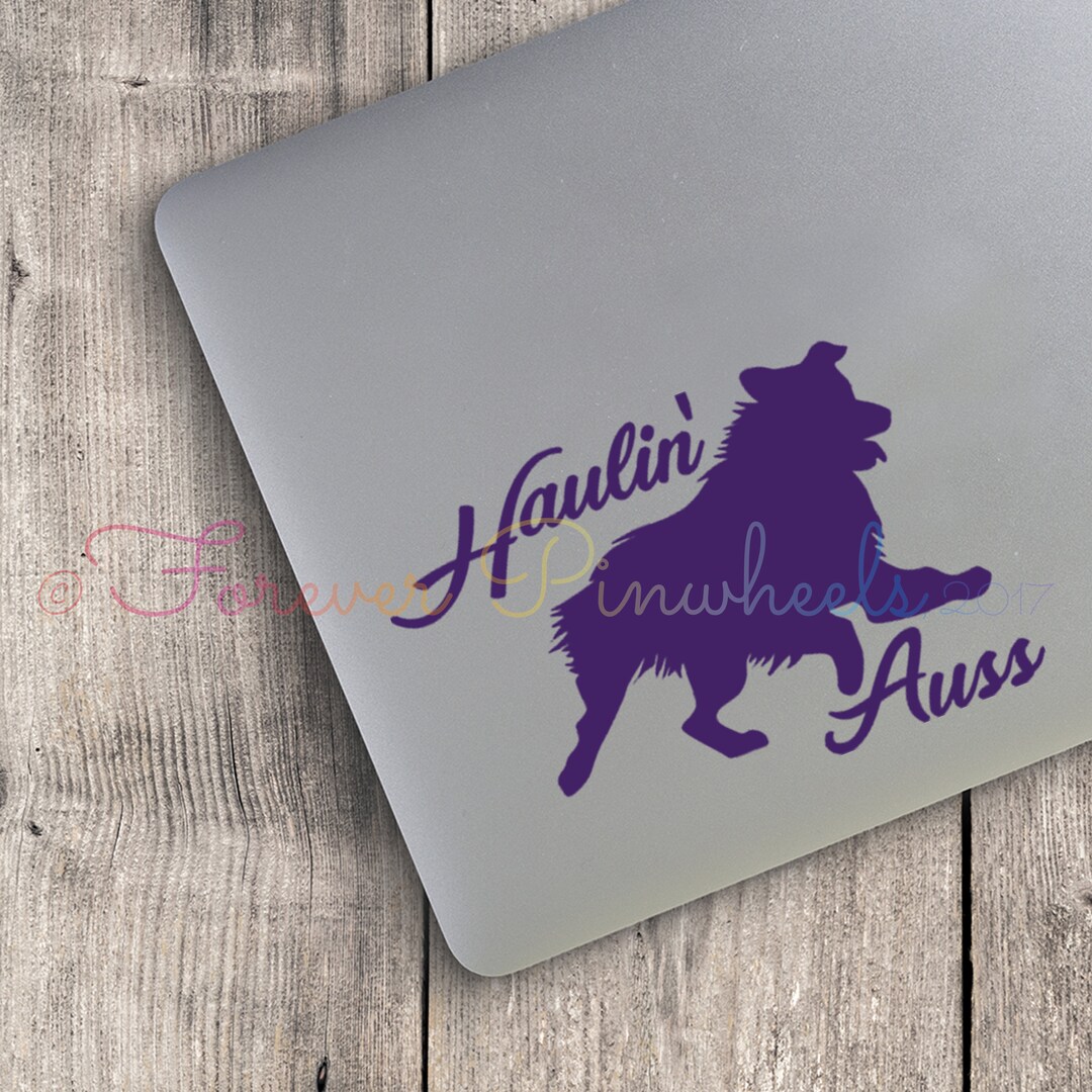 Haulin' Auss Decal - Hauling Auss - Australian Shepherd - Aussie Vinyl ...