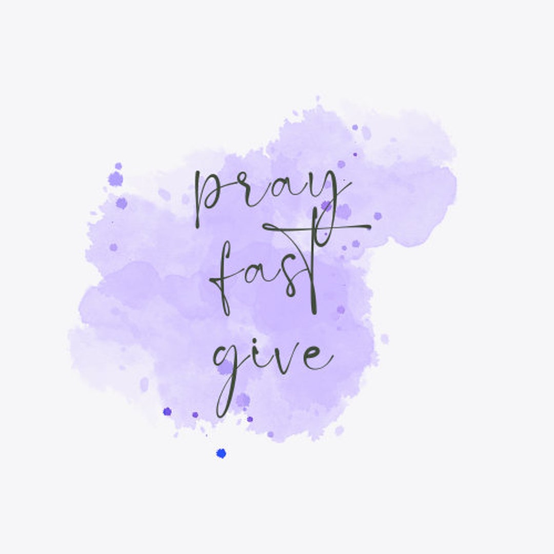 Pray Fast Give Lenten Printable - Etsy