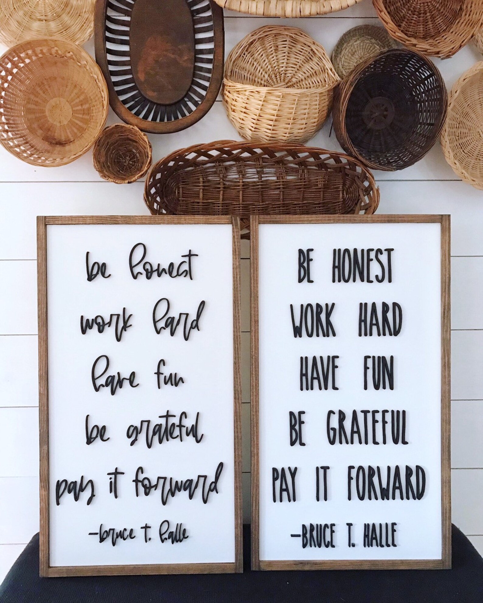 Be Honest Work Hard Have Fun Be Grateful Pay It Forward Bruce Halle ...