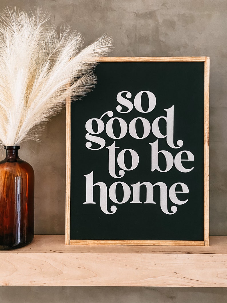 So Good to Be Home Sign - Wooden Sign - Laser Cut Sign - 3D Lettered ...