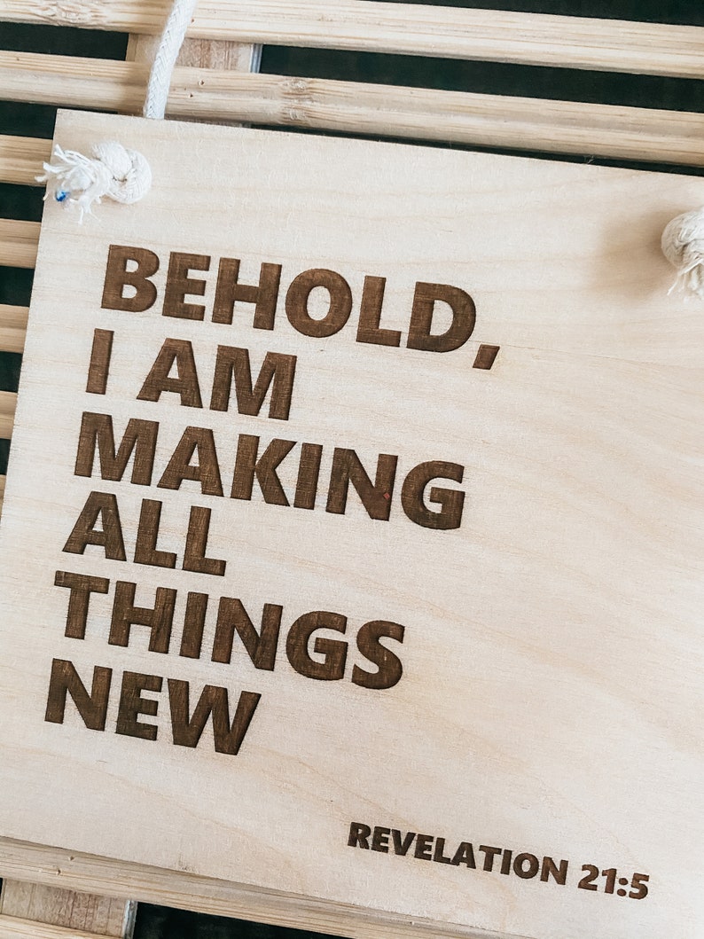 Behold I Am Making All Things New Banner -revelation 21:5 Sign ...