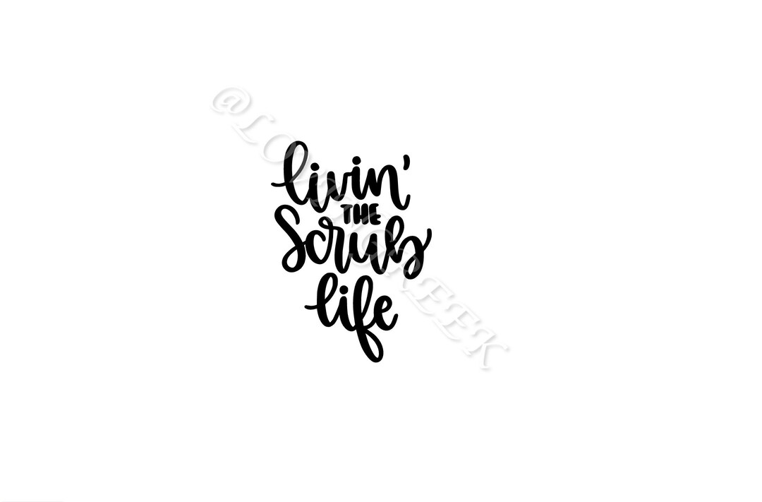 Livin the Scrubs Life Scrub Life Decal Car Vinyl Decal - Etsy
