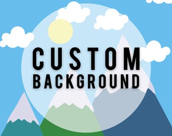 ADD ON Custom Background extra Payment, Add a Custom Background to Your ...