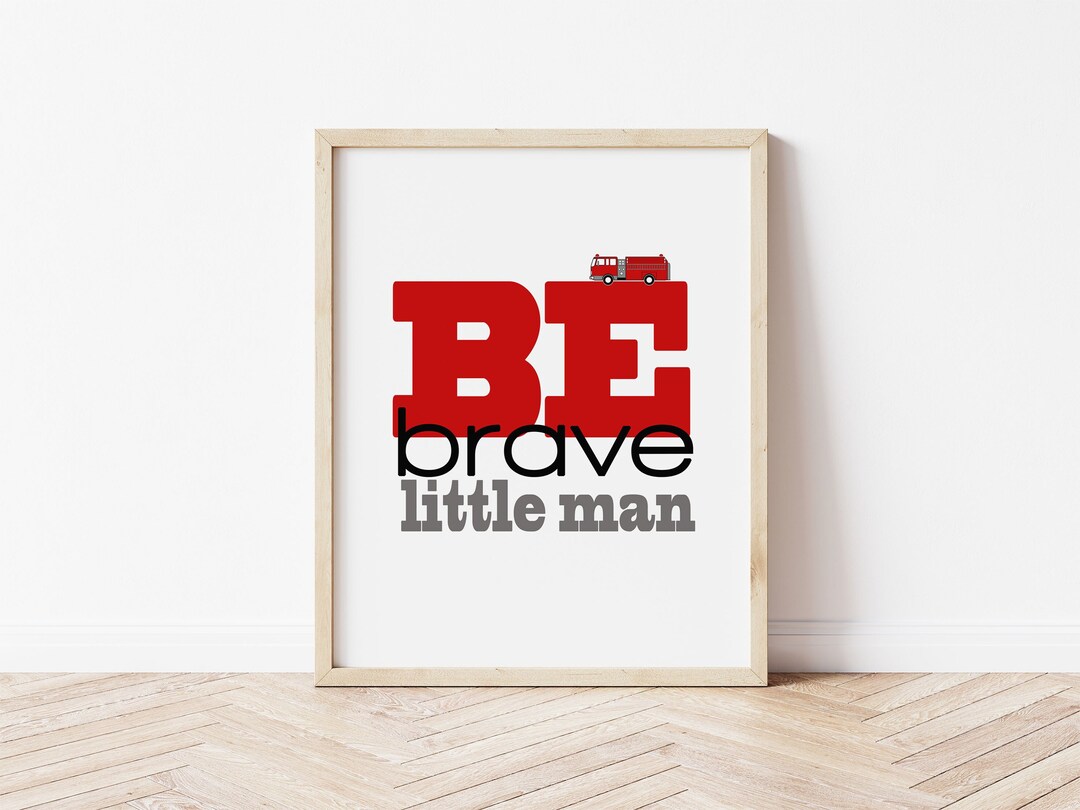 Fire Truck Nursery Decor, Be Brave Little Man, Firetruck Nursery Art ...