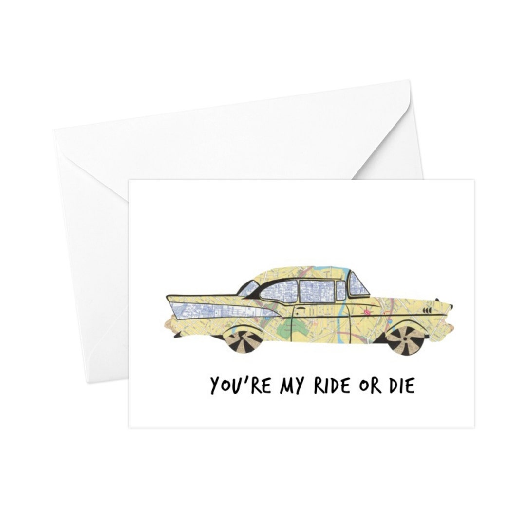 You're My Ride or Die Card - Best Friend Card, Friendship Card ...