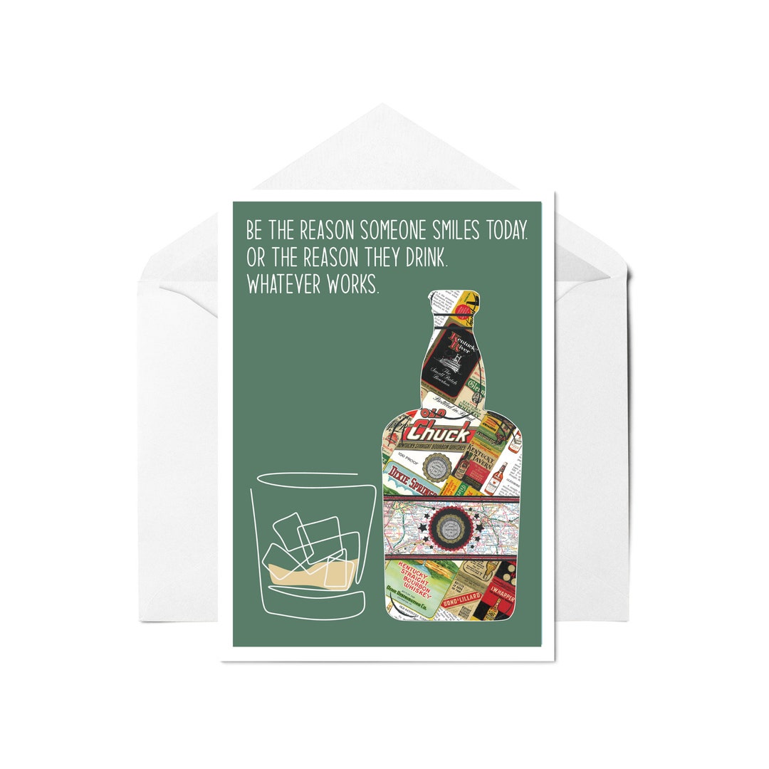 Be the Reason Someone Smiles Today or the Reason They Drink - Funny ...