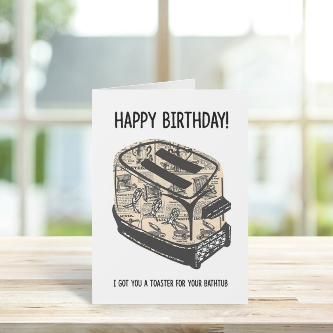 I Got You A Toaster for Your Birthday Snarky Greeting Card - Funny ...
