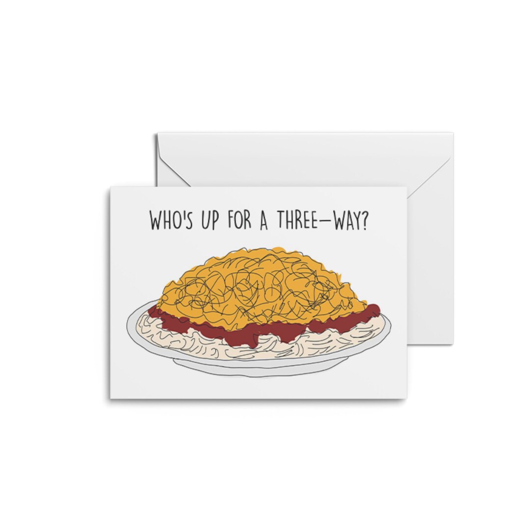 Cincinnati 3 Way Chili Greeting Card - Funny Card, Just Because Card ...