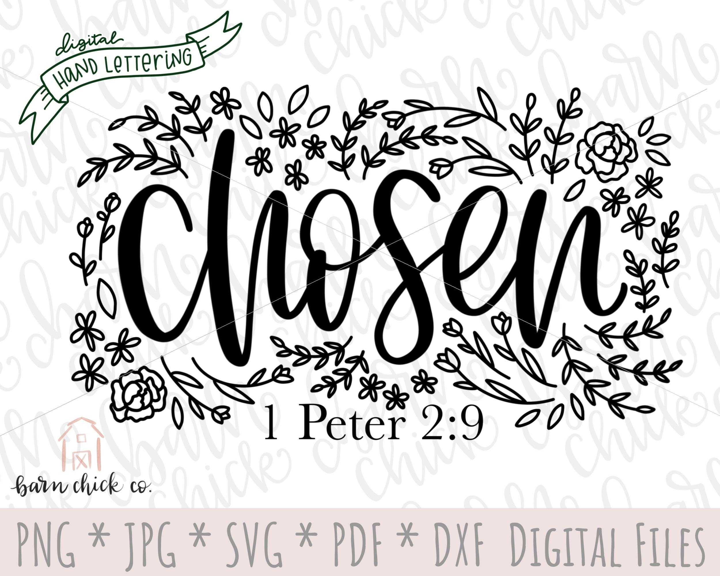 Chosen SVG Hand Lettered Floral Scripture Digital Download - Etsy