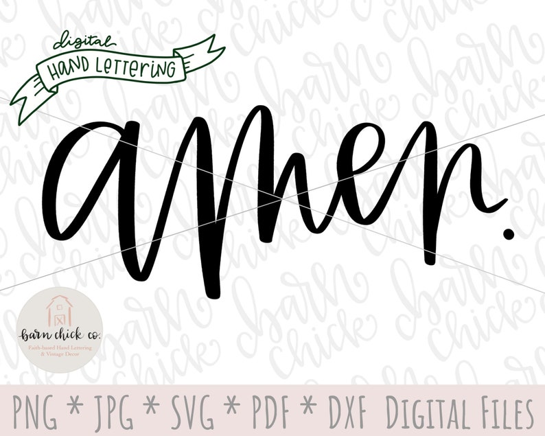Amen SVG Hand Lettered Christian SVG PNG Faith Religious - Etsy