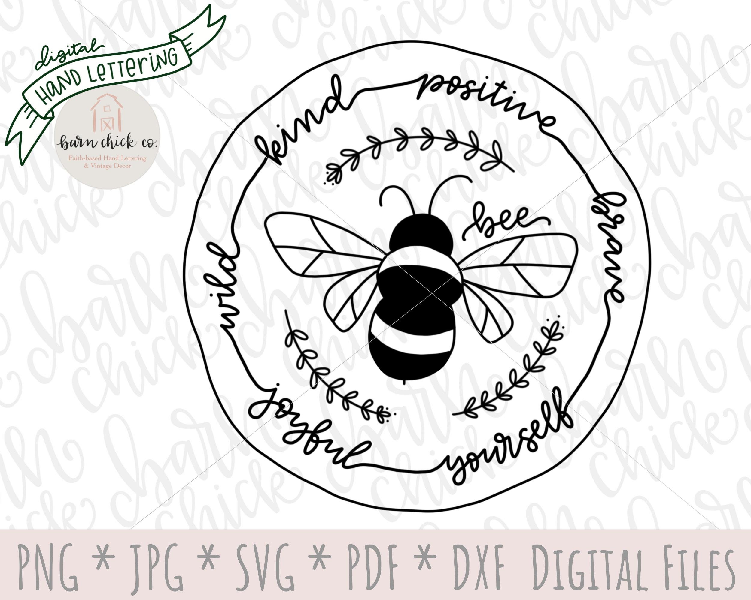 Bee Quote SVG Circle Graphic Be Kind Yourself Wild Brave | Etsy