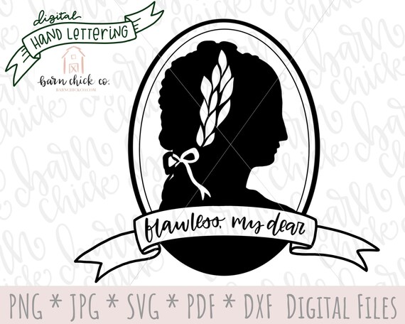 Bridgerton SVG Hand Lettered Cut Files Flawless My Dear | Etsy