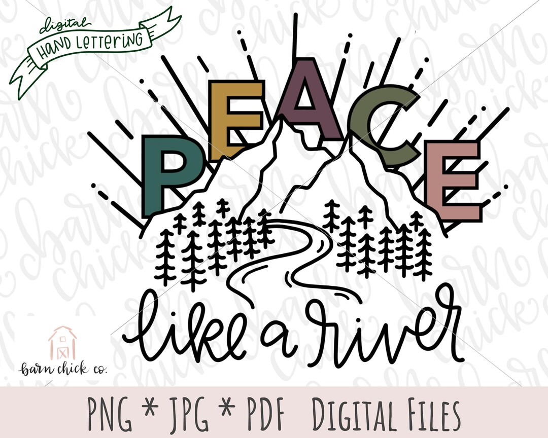Peace Like a River PNG | It is Well With My Soul | Printable Religious ...