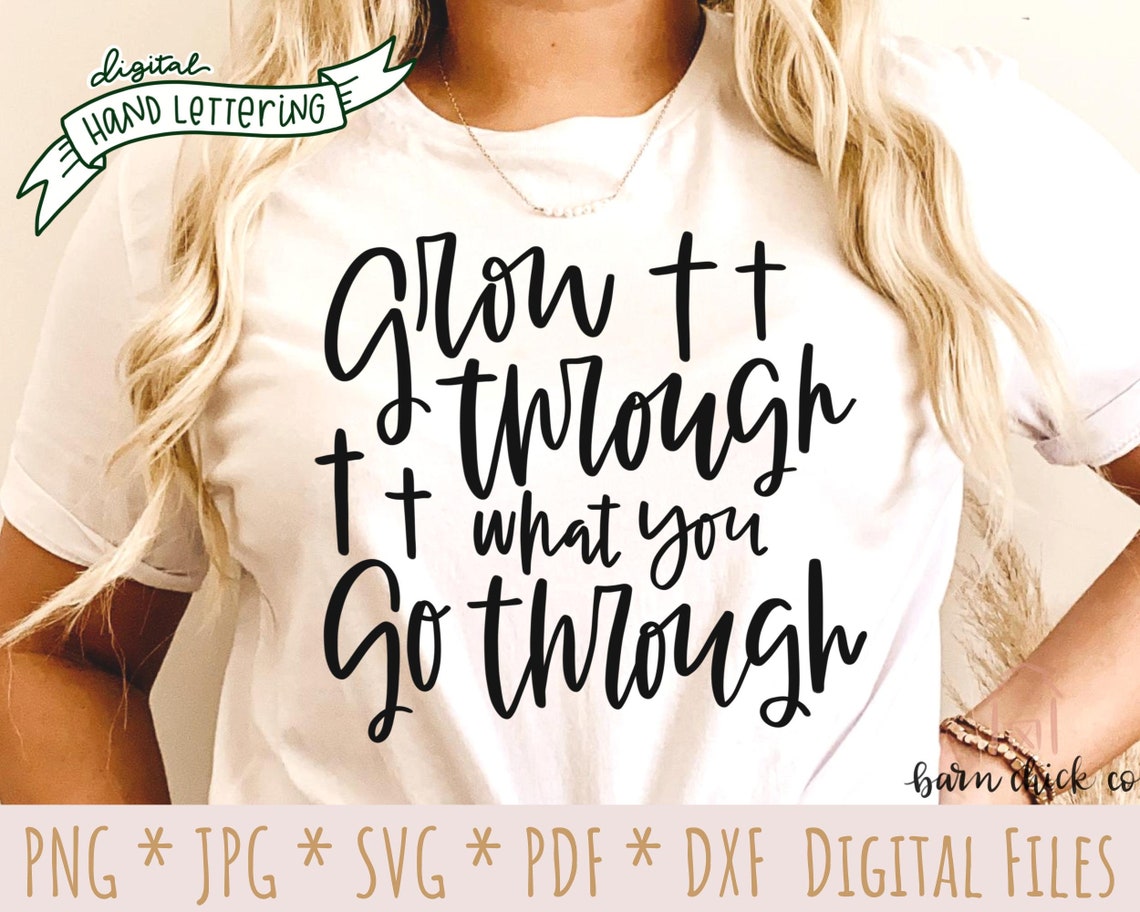 Grow Through What You Go Through SVG With Cross Hand | Etsy