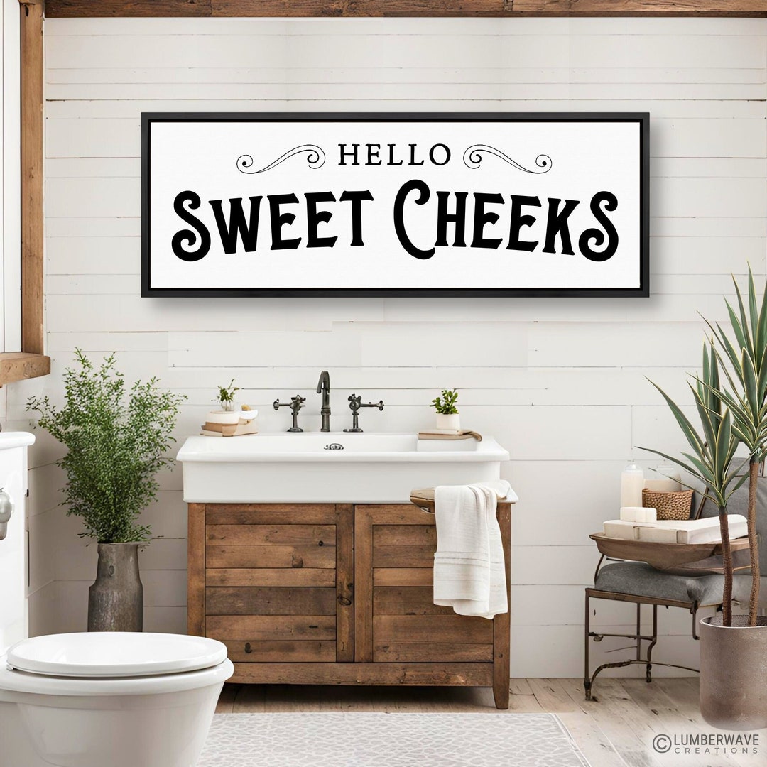 Hello Sweet Cheeks Sign Funny Bathroom Sign Master Bedroom Wall Decor ...