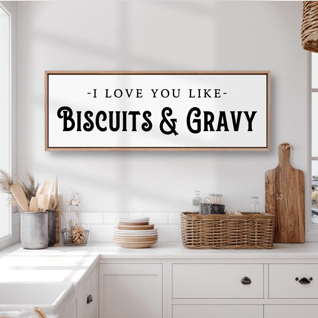I Love You Like Biscuits and Gravy Sign, Country Home Decor, Dining ...
