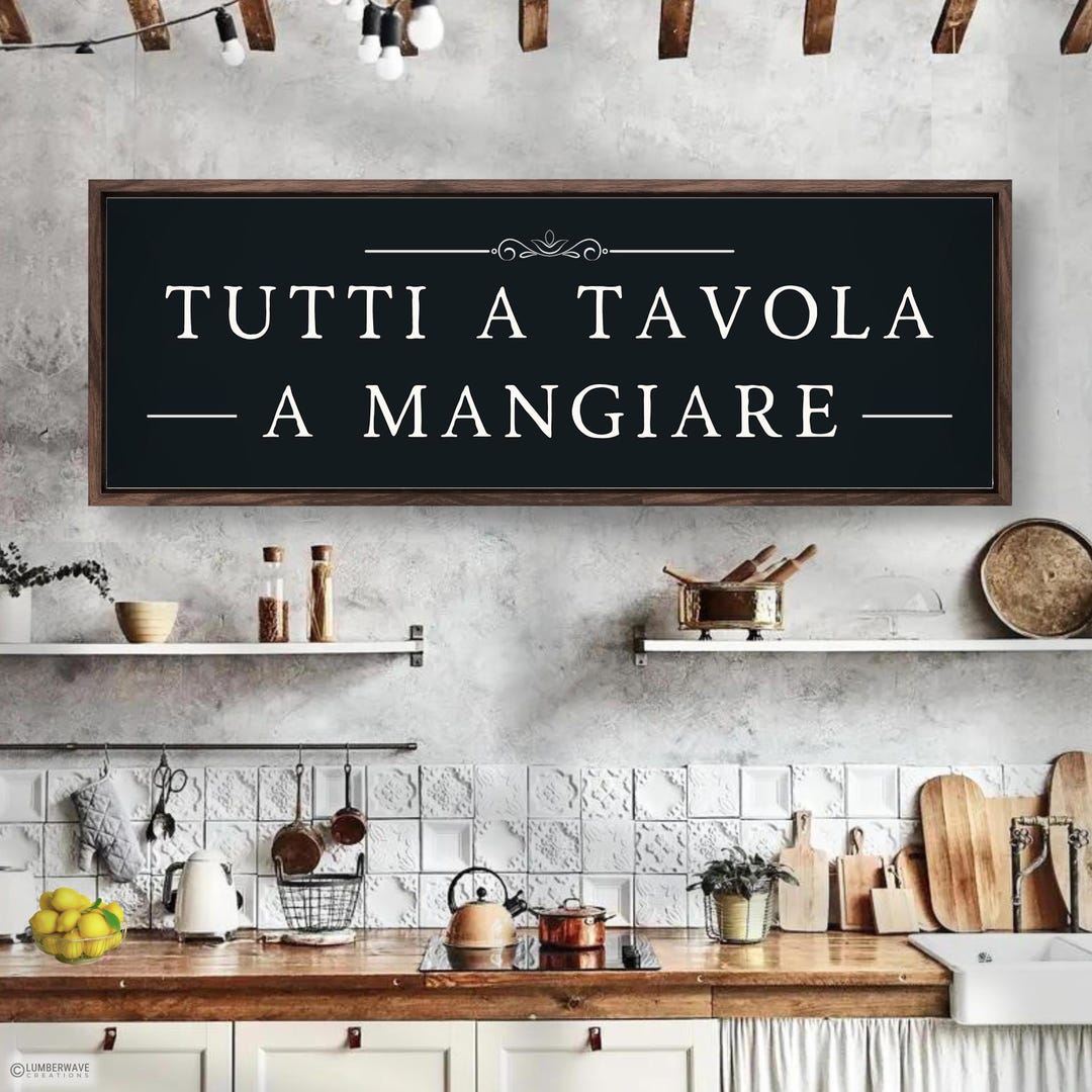 Tutti A Tavola A Mangiare Sign: Italian Kitchen Wall Decor - Etsy