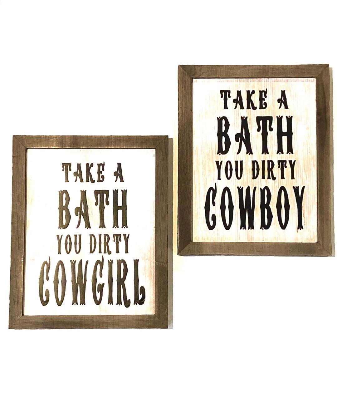 Take a Bath You Dirty Cowboy / Cowgirl Farmhouse Bathroom Sign - Etsy