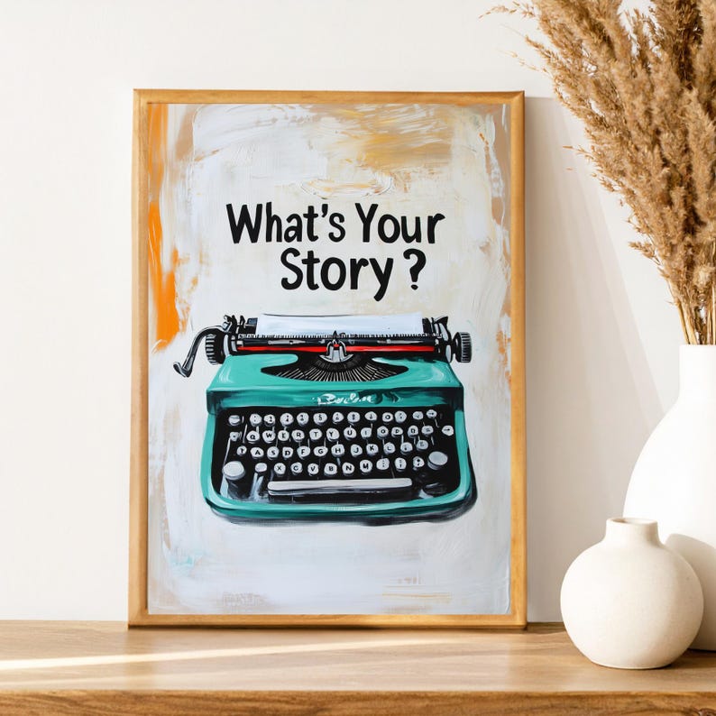 Typewriter Painting, Printable Bookish Wall Art, What's Your Story ...