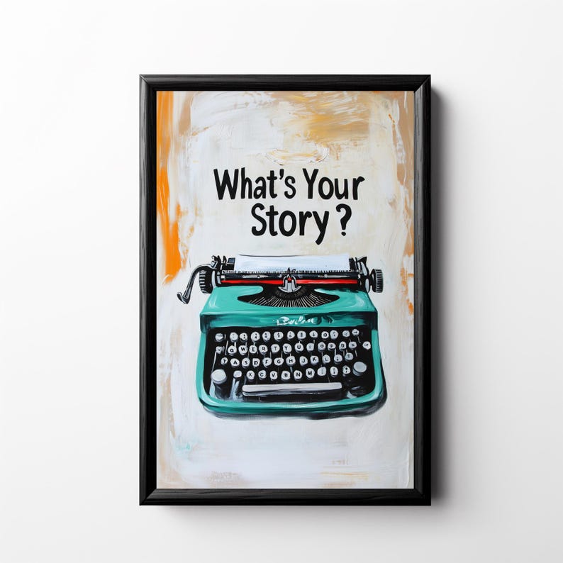 Typewriter Painting, Printable Bookish Wall Art, What's Your Story ...