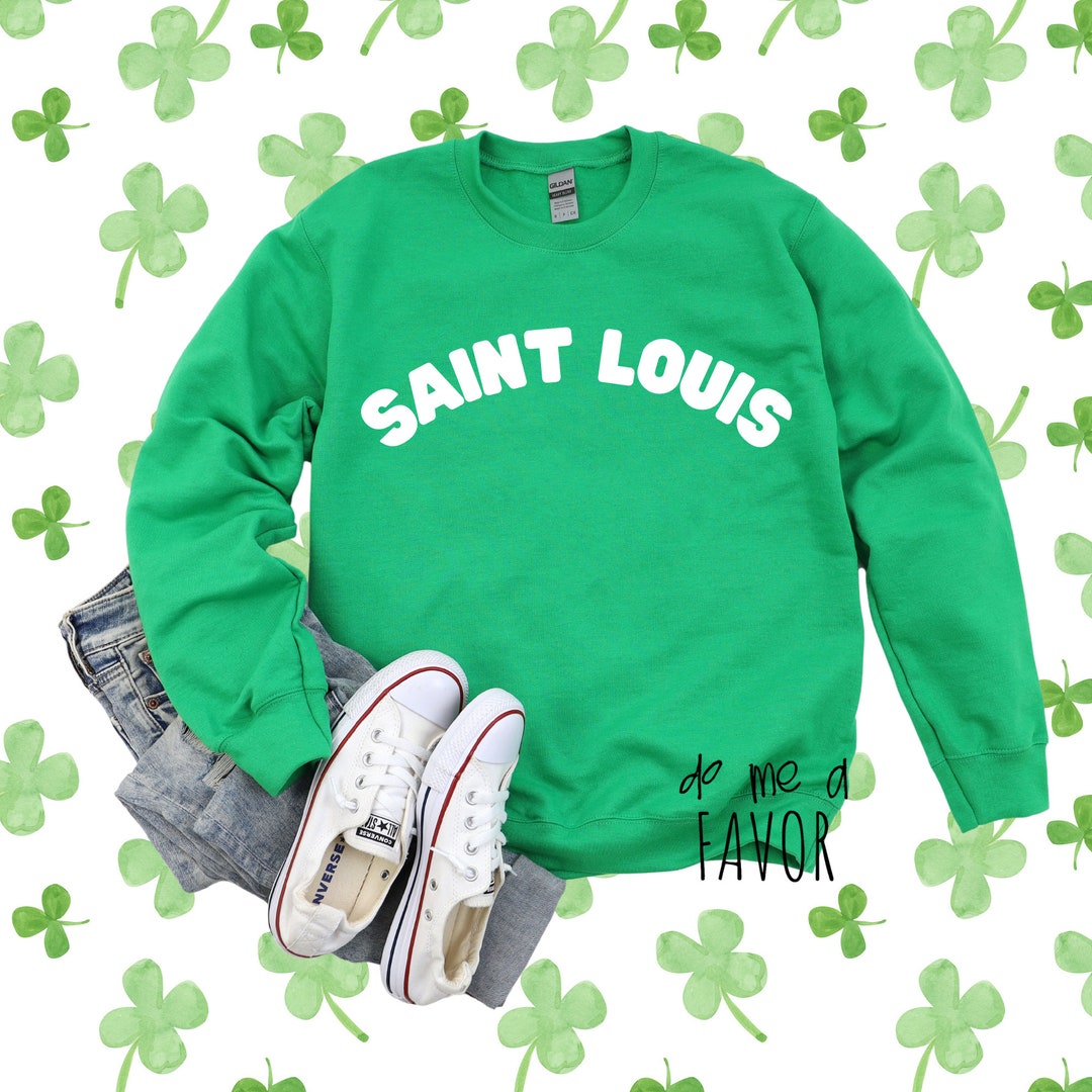 Saint Louis Arched Green Sweatshirt / St. Patrick's Day Sweatshirt ...