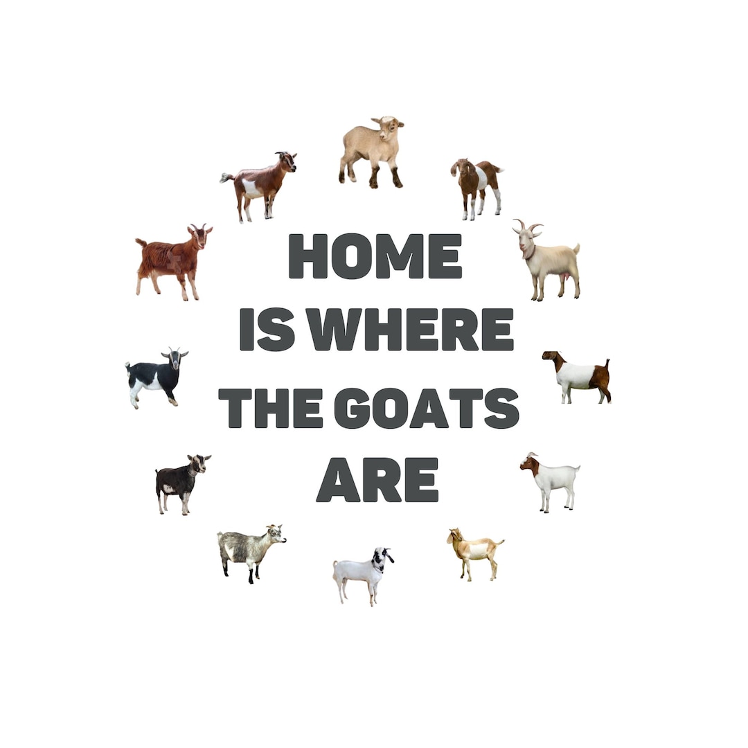 Home is Where the Goats Are Canva PNG JPG Holiday Farm Gift Christmas ...