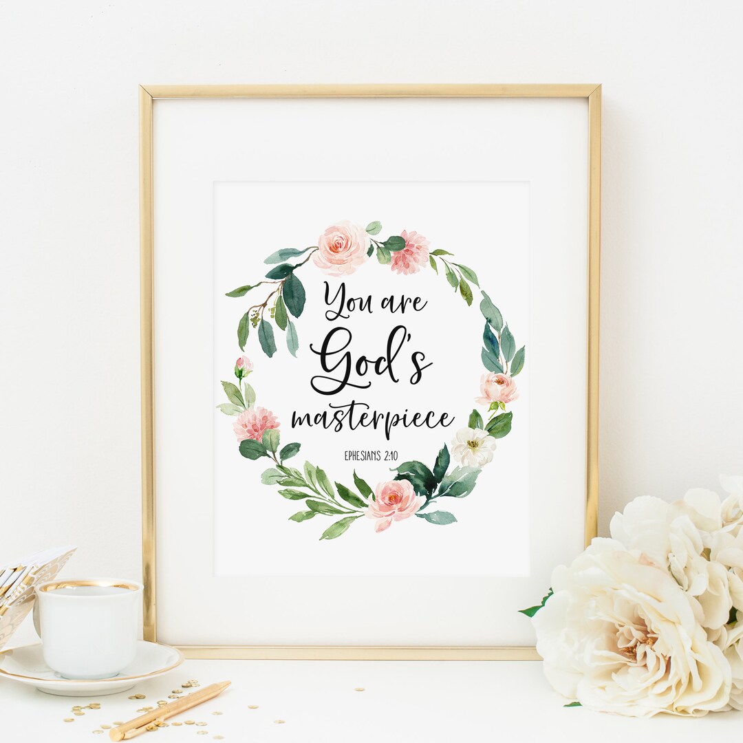 You Are God’s Masterpiece Printable Ephesians 2:10 Pink Floral ...