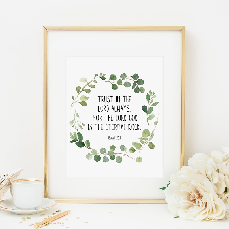 Trust In The Lord Always Printable Isaiah 26:4 Greenery | Etsy Trust In The Lord Always Printable Isaiah 26:4 Greenery | Etsy