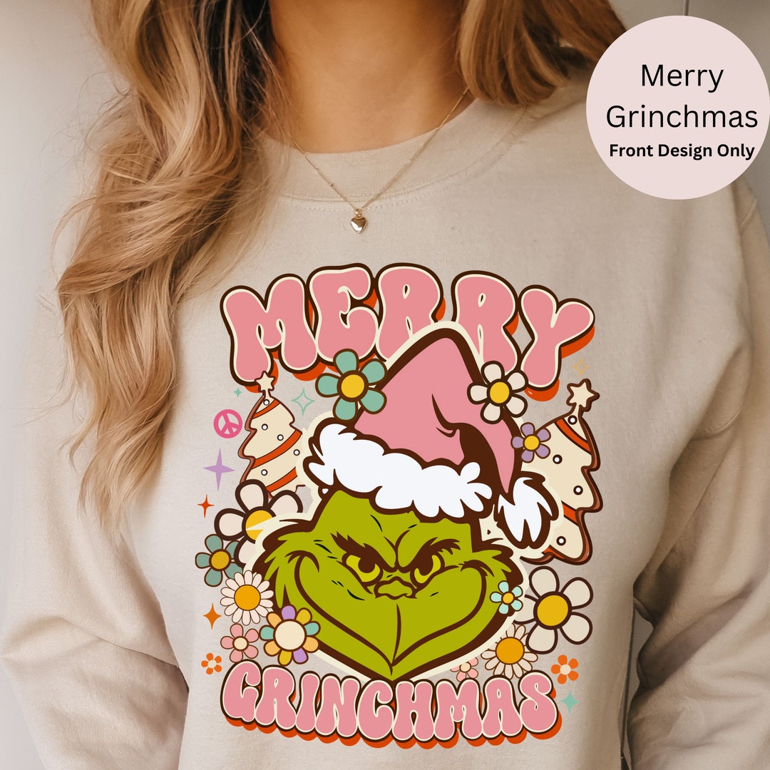 Merry Grinchmas Grinch Sweatshirts Funny Christmas Funny Grinch