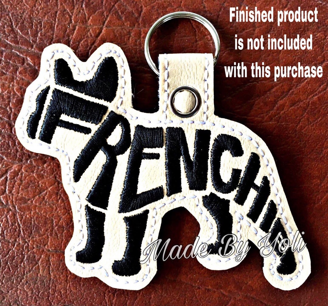 Embroidery Design Digitized Frenchie Text Fill Keychain 4 X 4 - Etsy