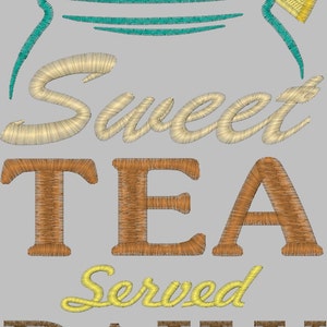Sweet Tea 5 X 7 Embroidery Design Digitized - Etsy