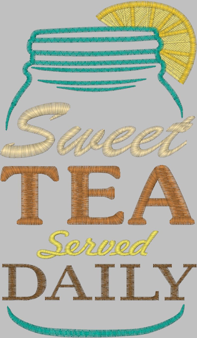 Sweet Tea 5 X 7 Embroidery Design Digitized - Etsy