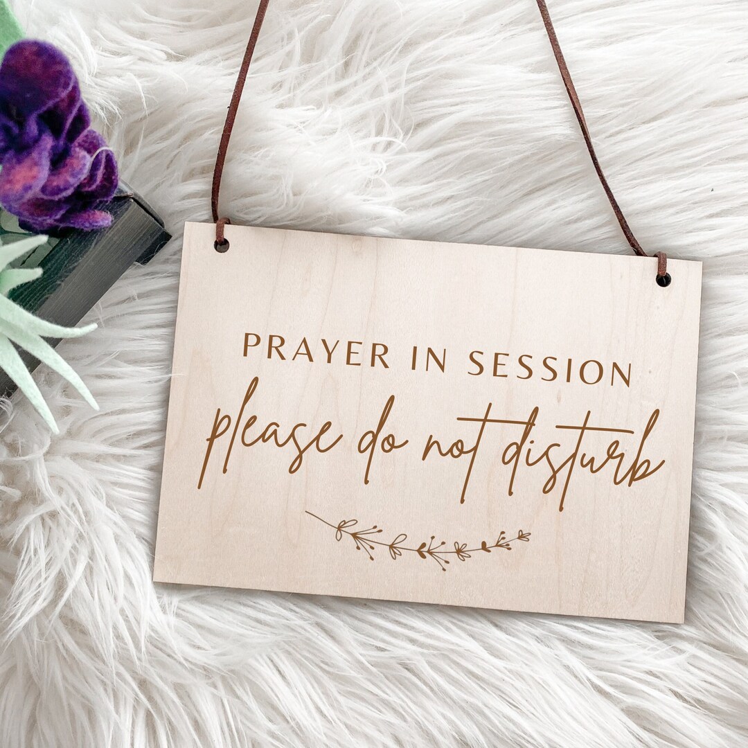 Engraved Prayer in Session Sign, Religious Door Sign, Time With Jesus ...