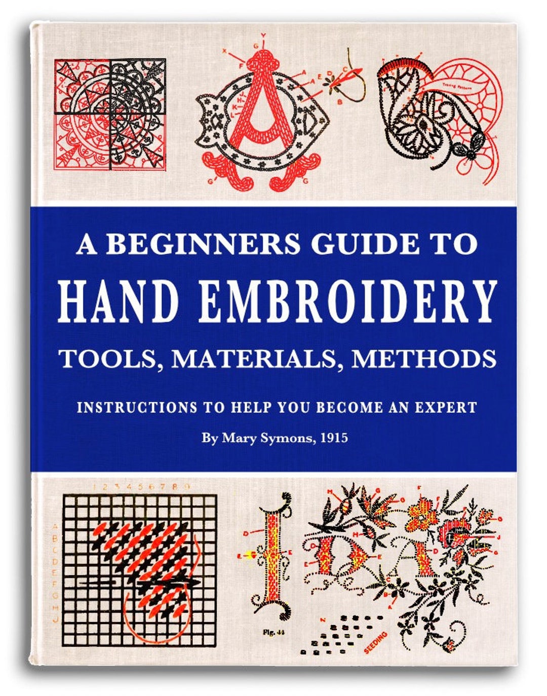 A Beginners Guide to HAND EMBROIDERY Tutorial Book of Lessons, Stitches ...