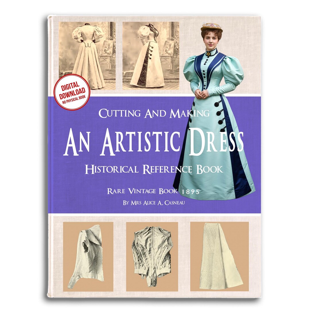 Victorian: 1895 Illustrated Historical Dress Making Reference Book (PDF ...
