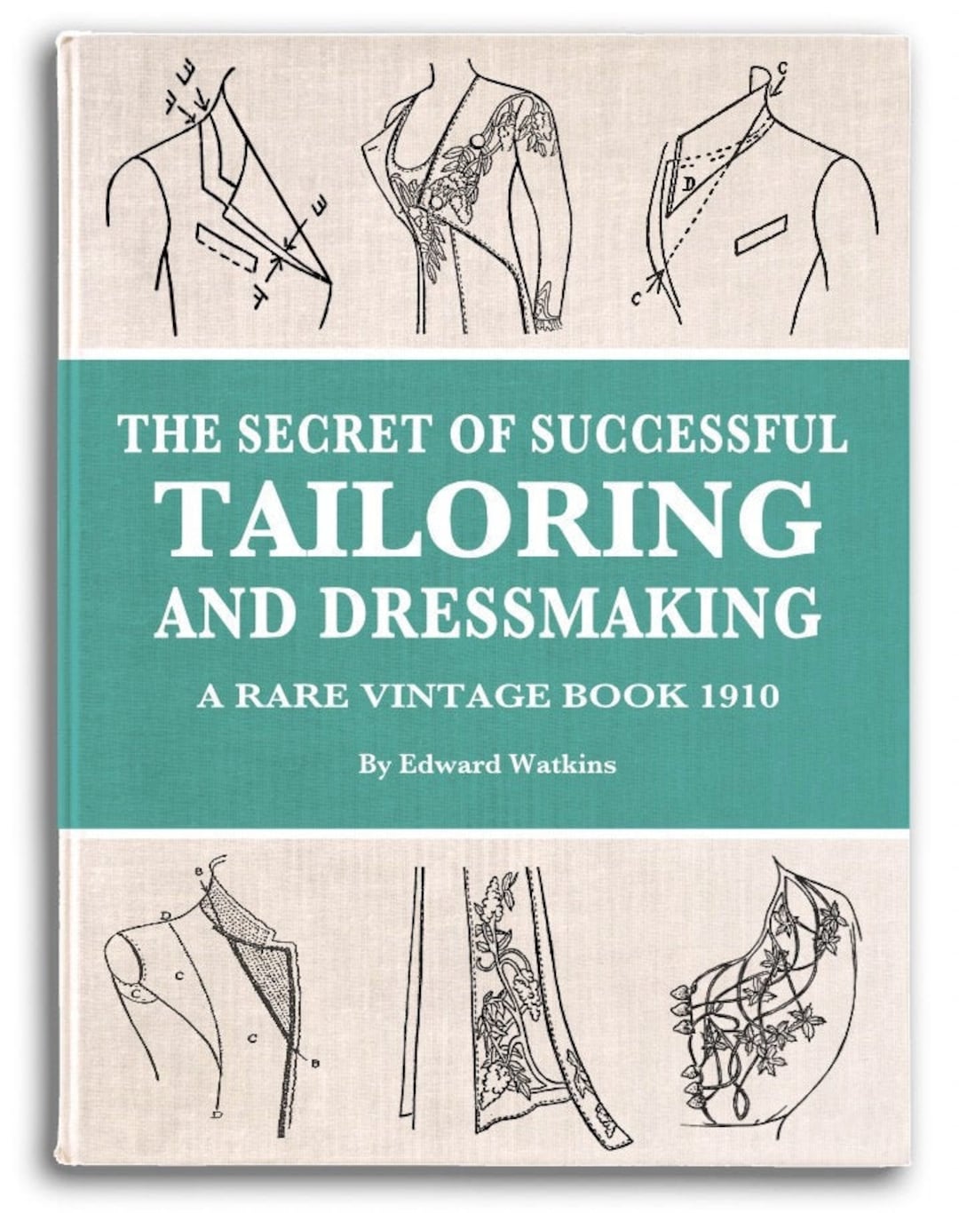 The SECRET of Successful TAILORING and DRESSMAKING a Victorian Fashion ...