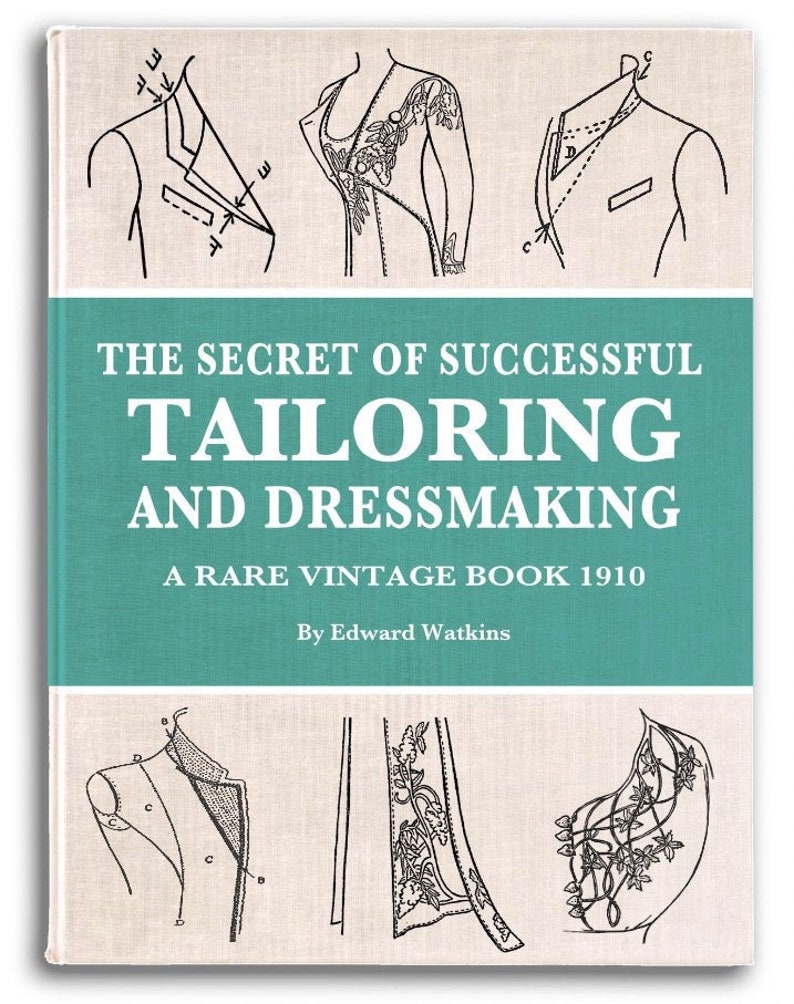Victorian Tailoring & Dressmaking: 1910 Vintage Fashion Guide (digital ...