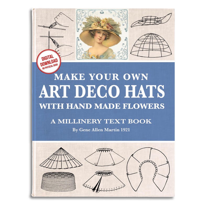 Art Deco Hat Making: Millinery Patterns & Flowers (PDF Book) - Etsy