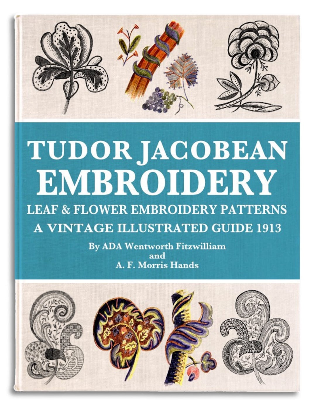 Tudor Jacobean Embroidery Pattern Book: Crewel Flower Designs (PDF ...