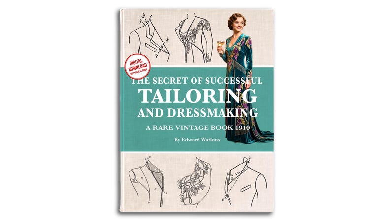 Victorian Tailoring & Dressmaking: 1910 Vintage Fashion Guide (digital ...