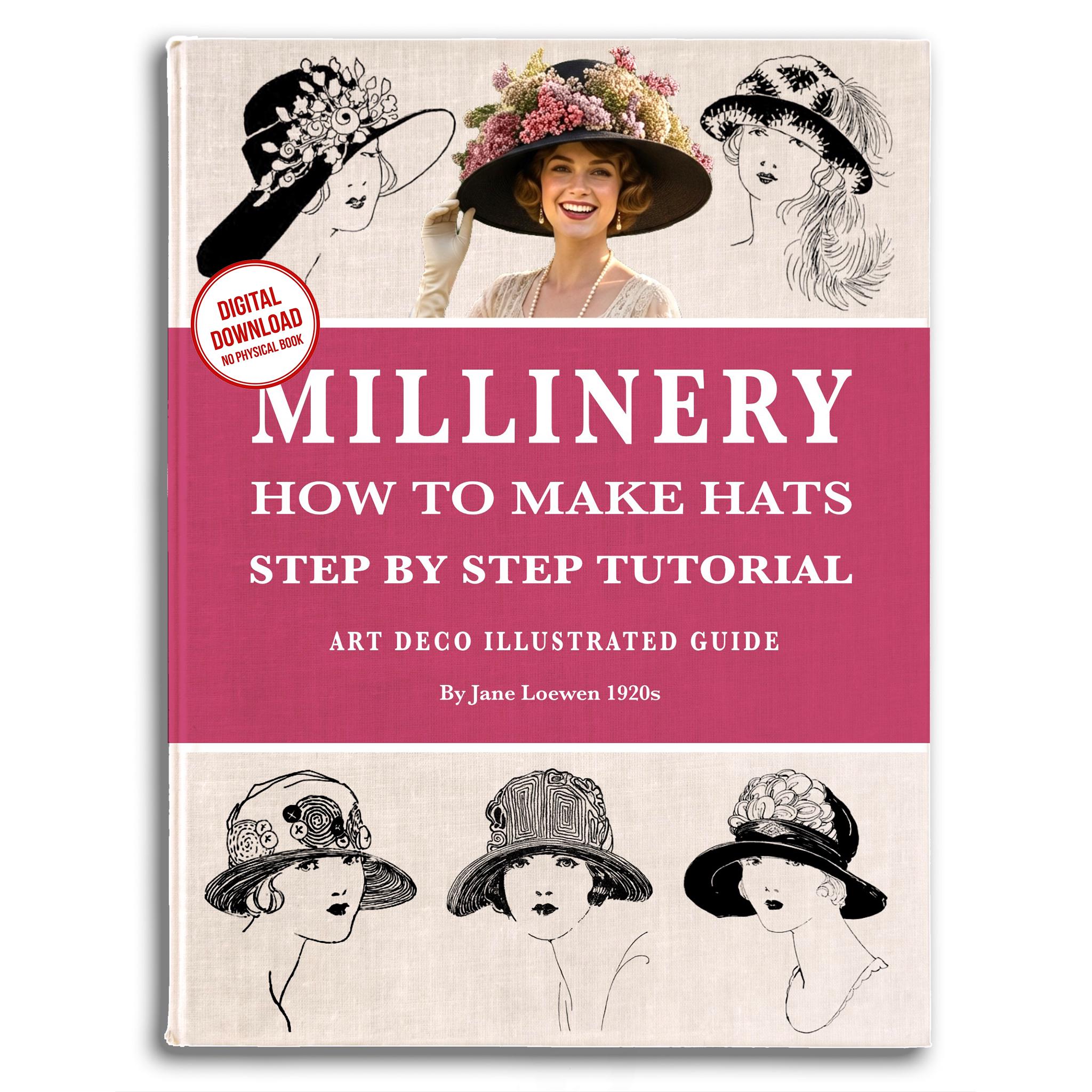 Millinery: Art Deco Hats & Fascinators Tutorial (PDF Download) - Etsy