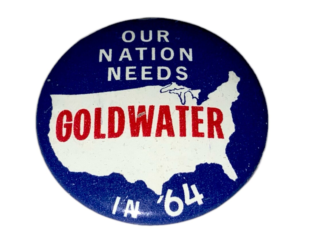 Vintage Our Nation Needs Goldwater in 64 1964 Republican Candidate ...